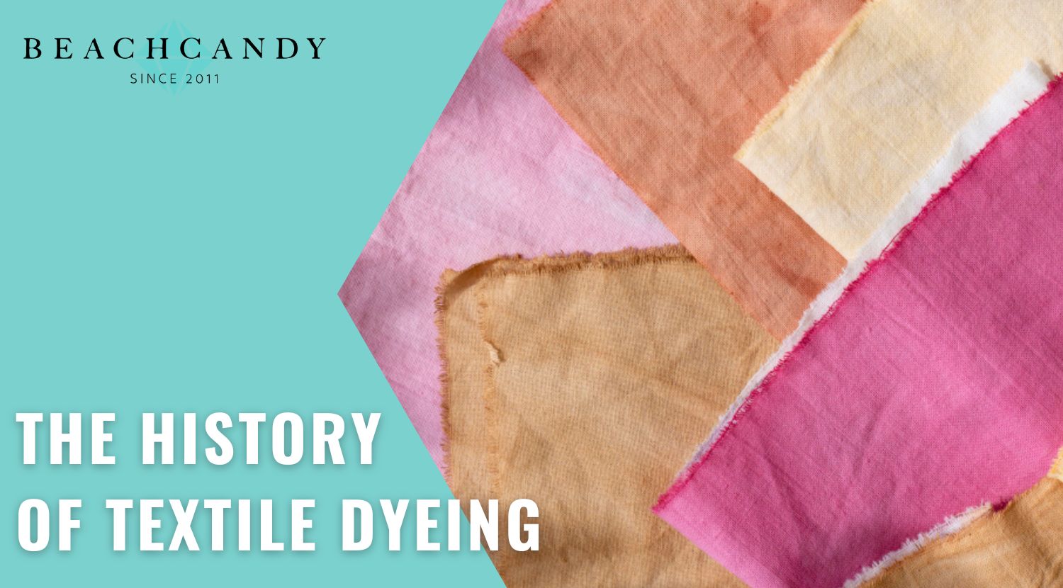History of Textile Dyeing | The Story of Fabric Dyes Around the World